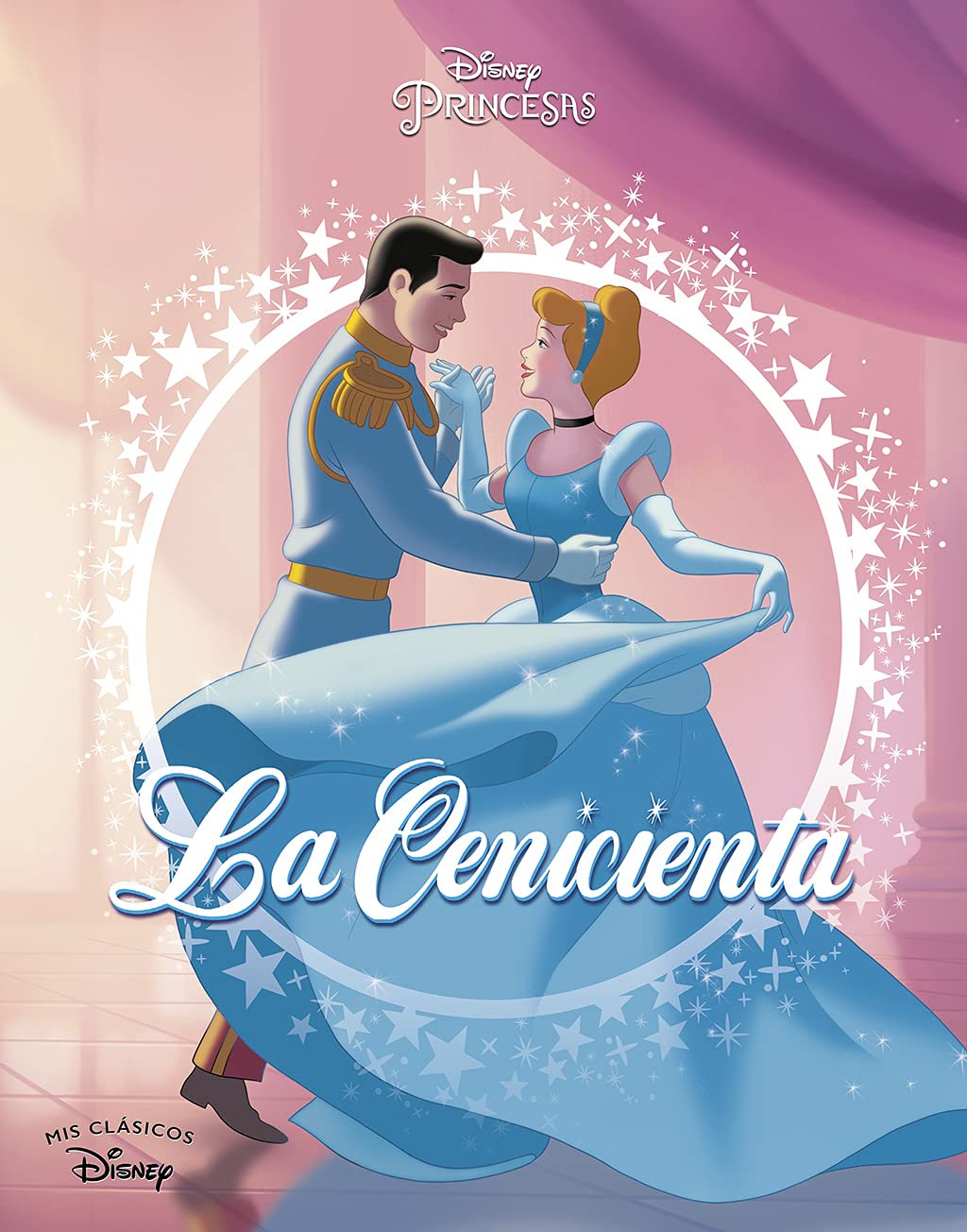 Amazon.fr - La Cenicienta (Mis Clásicos Disney) - Disney, Penguin ...