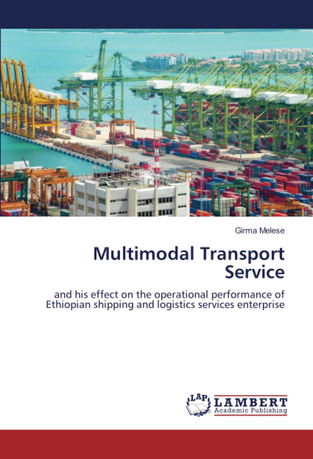 Multimodal Transport Service: and his effect on the operational ...
