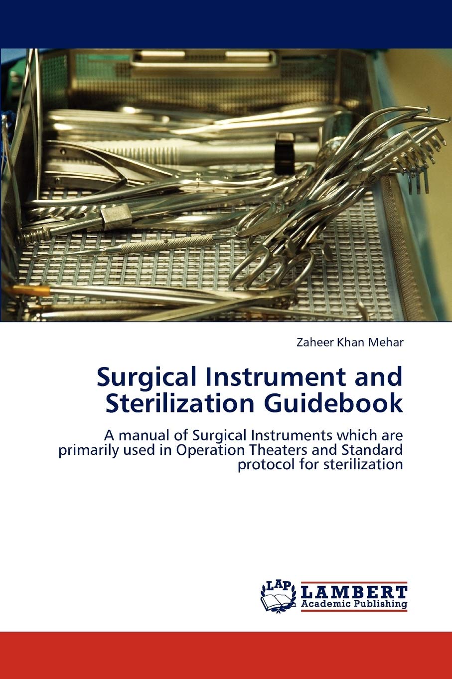 Surgical Instrument and Sterilization Guidebook: A manual of Surgical ...