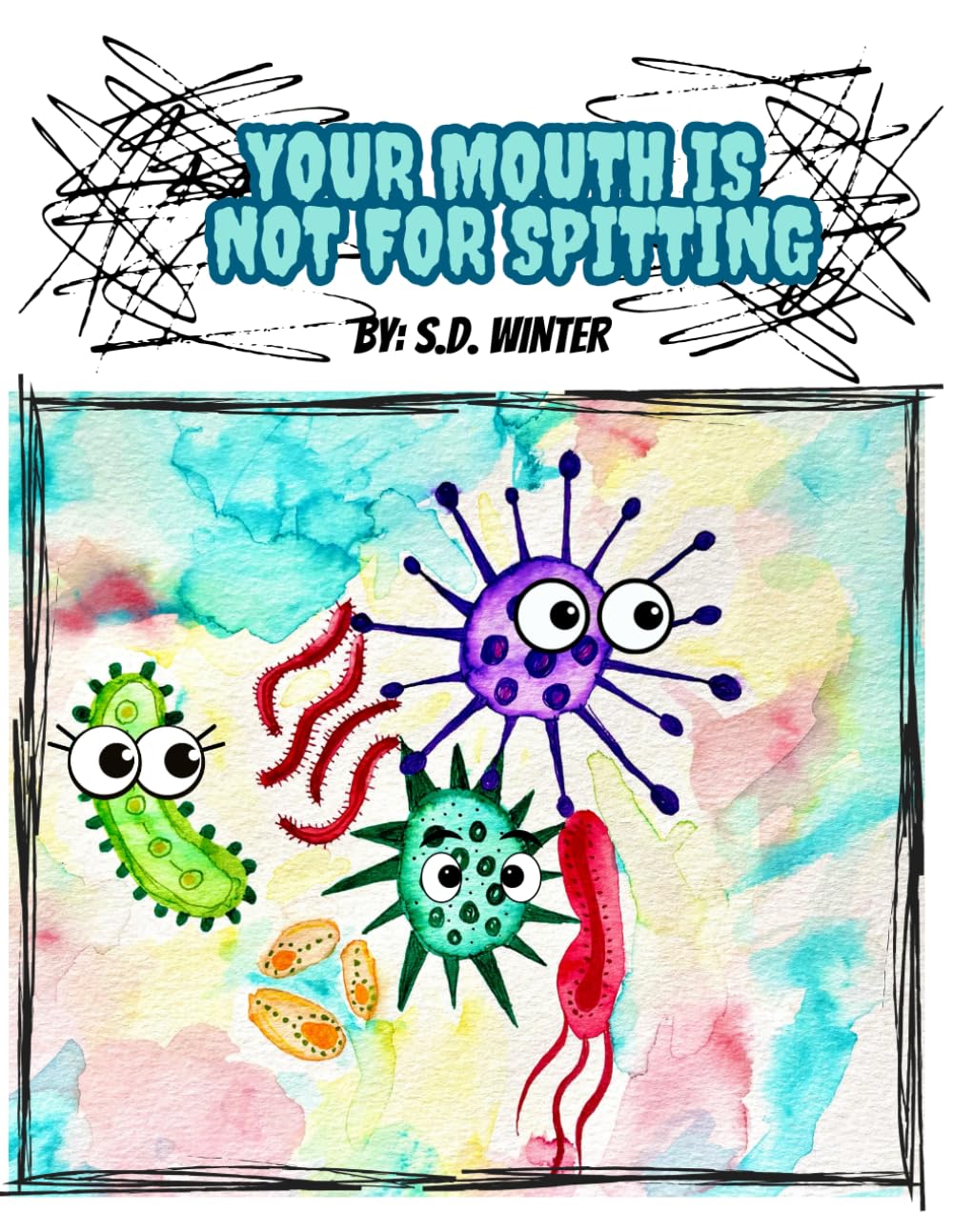 Your Mouth is Not For Spitting: Winter, S. D.: 9798865285168: Amazon ...