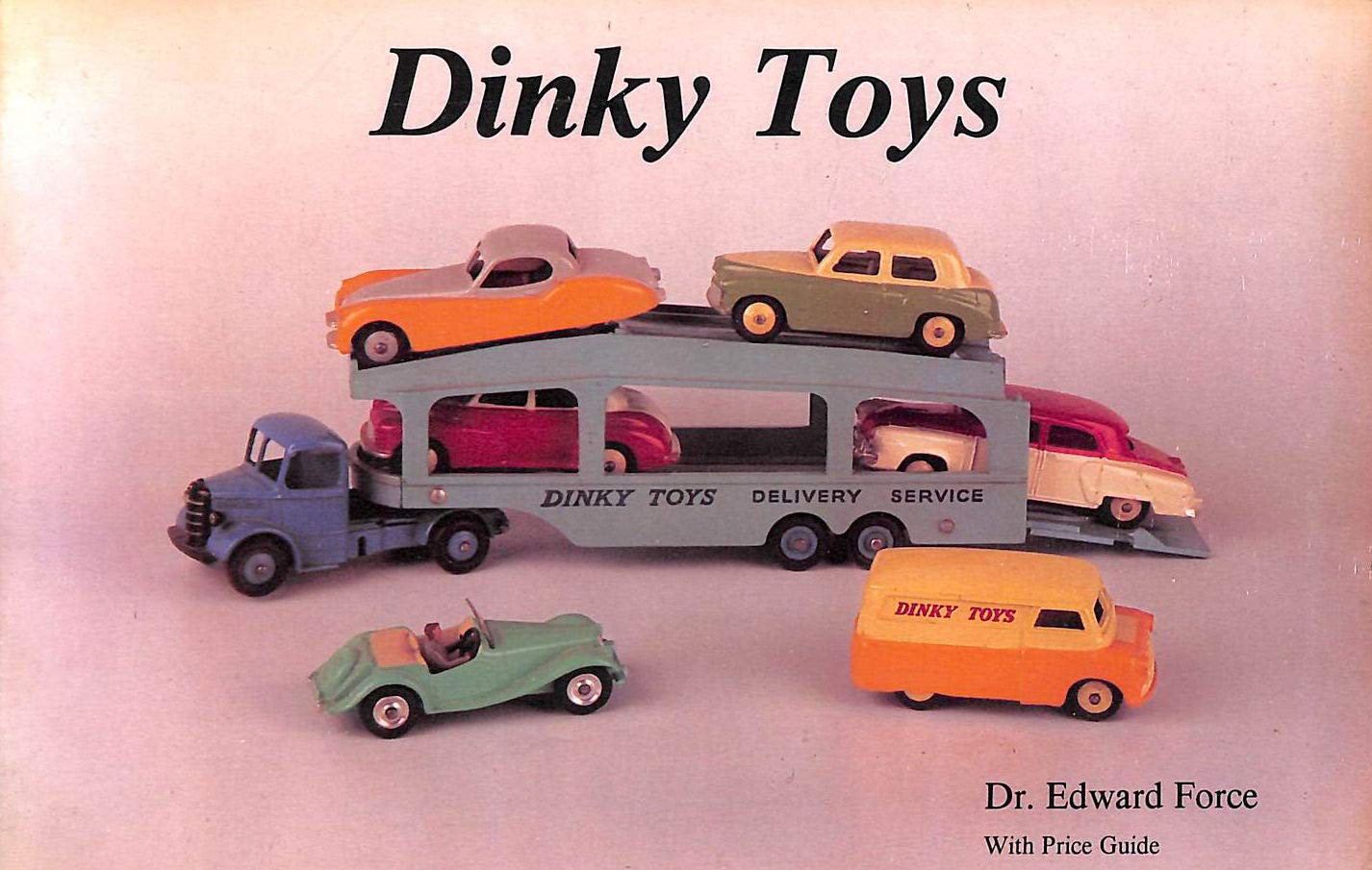 Dinky Toys: With Price Guide: Edward Force: 9780887401527: Amazon.com ...