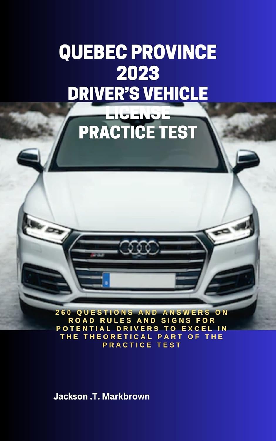 Quebec province 2023 Driver’s vehicle license Practice Test: 260 ...