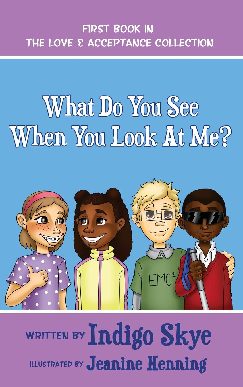 What Do You See When You Look at Me?: 1 (Love & Acceptance Collection ...