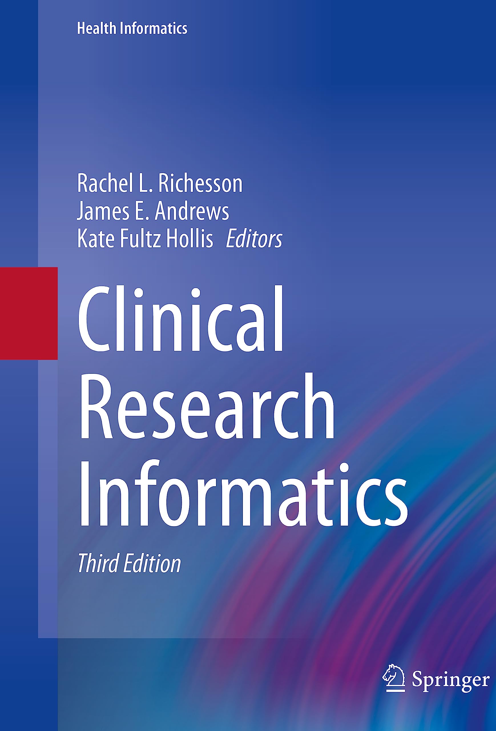 Clinical Research Informatics (Health Informatics): 9783031271724 ...