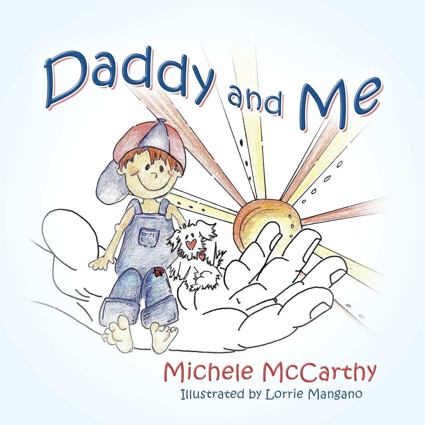 Amazon.com: Daddy and Me: 9781683147572: McCarthy, Michele, Mangano ...