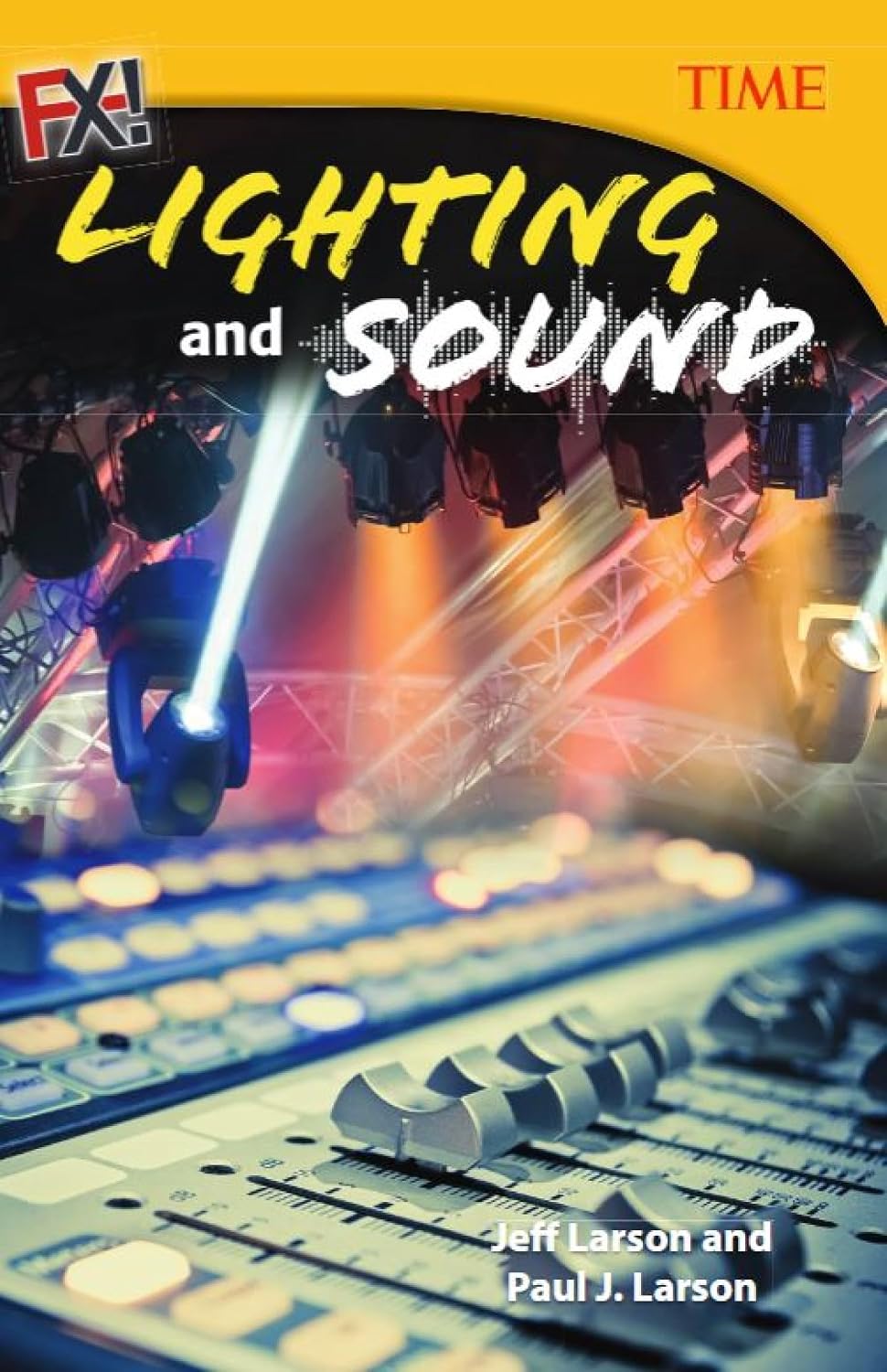 Amazon.com: FX! Lighting and Sound (TIME®: Informational Text ...