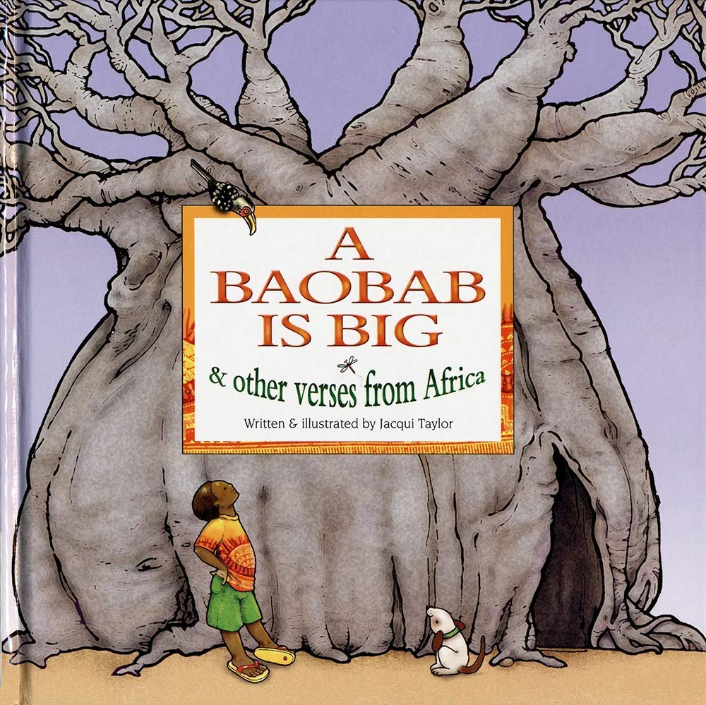 A Baobab is Big: And Other Verses from Africa : Taylor, Jacqui: Amazon ...