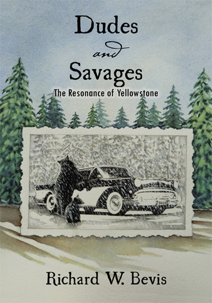 Amazon.com: Dudes and Savages: The Resonance of Yellowstone eBook ...