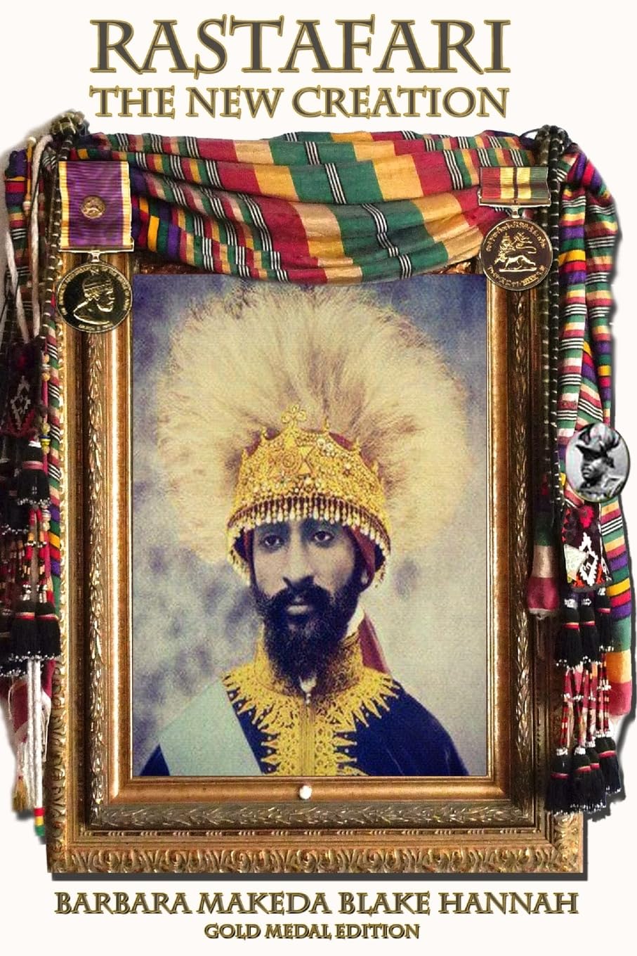 RASTAFARI - THE NEW CREATION (Gold Medal Edition): Blake Hannah ...