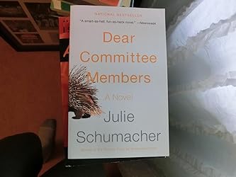 Dear Committee Members (The Dear Committee Trilogy): Schumacher, Julie ...