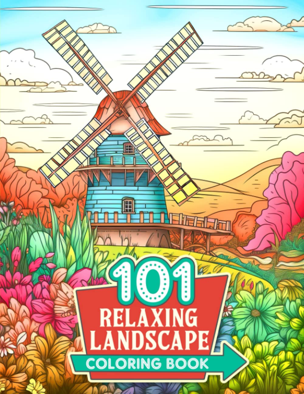 101 Relaxing Landscape: Adult Coloring Book For Stress-Relieving ...