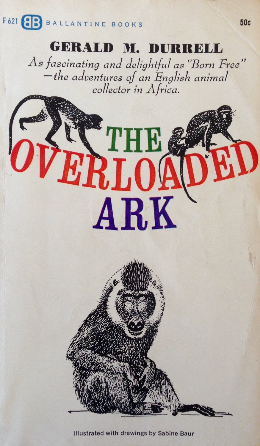 The Overloaded Ark: Gerald M. Durrell, Sabine Baur: Amazon.com: Books