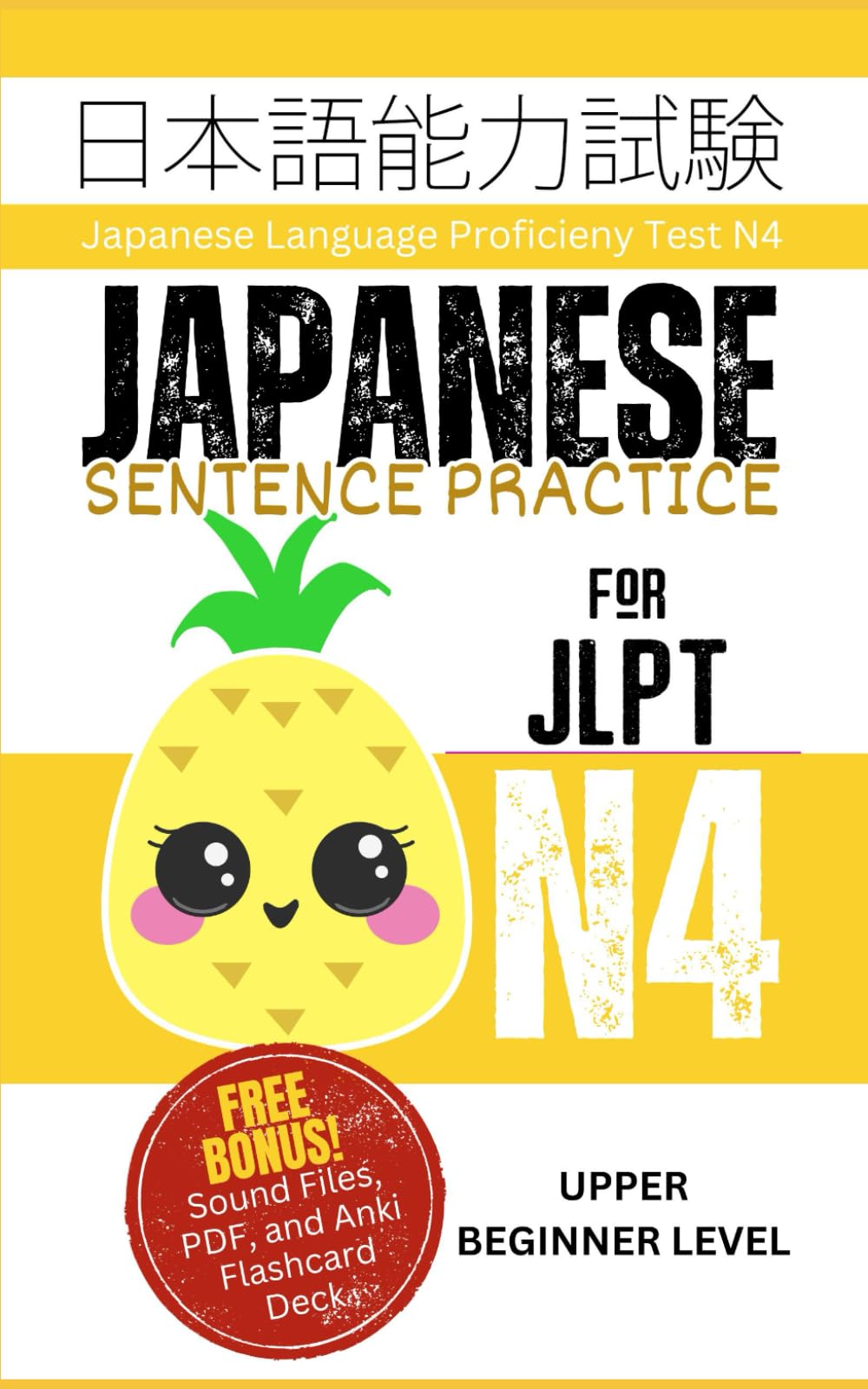 Japanese Sentence Practice for JLPT N4: Master the Japanese Language ...
