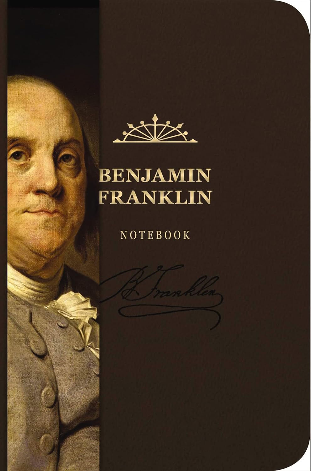 The Benjamin Franklin Signature Notebook: An Inspiring Notebook for ...