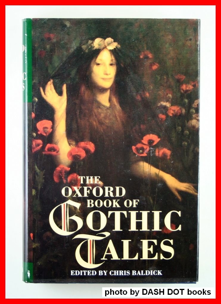 Amazon.com: The Oxford Book of Gothic Tales: 9780192141941: Baldick ...