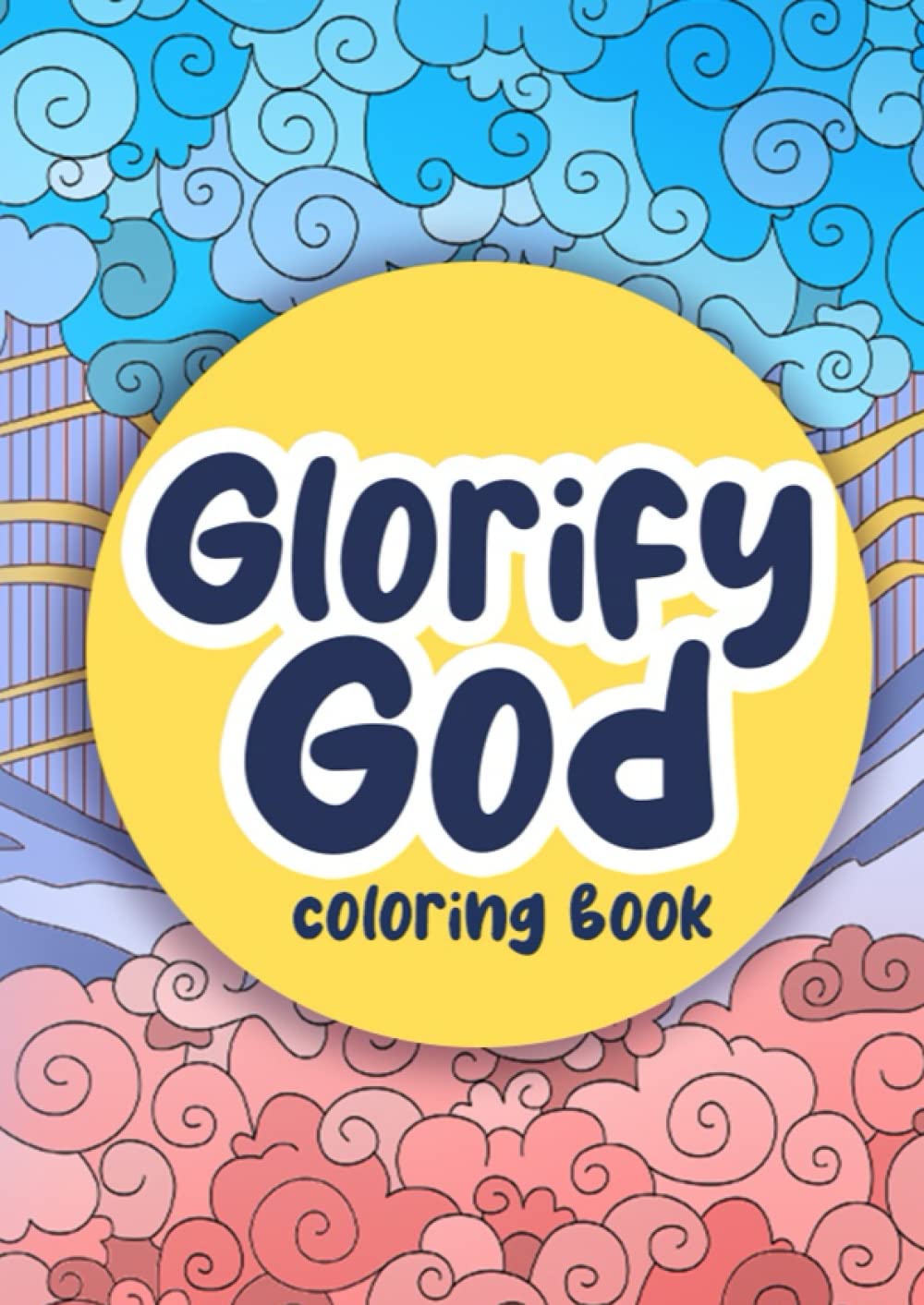 Amazon.com: Glorify God Coloring Book for Christian Kids and Adults ...