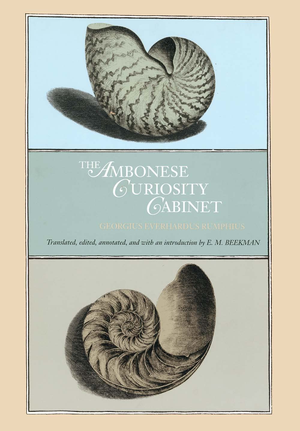 The Ambonese Curiosity Cabinet: Rumphius, Georgius Everhardus, Beekman ...