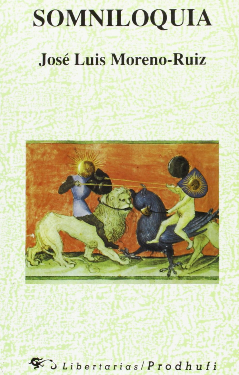 Somniloquia: Moreno-Ruiz, José Luis: 9788479541118: Amazon.com: Books