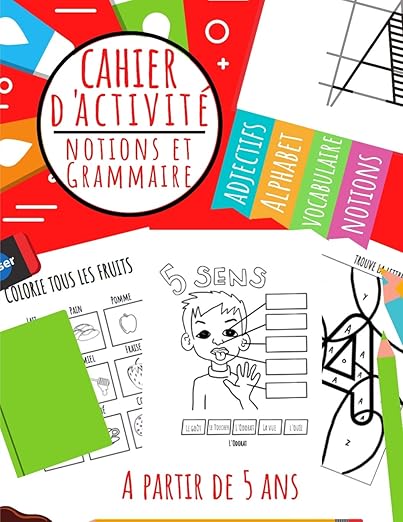 Cahier d'Activité - Notions et Grammaire: Notions des 5 sens ...
