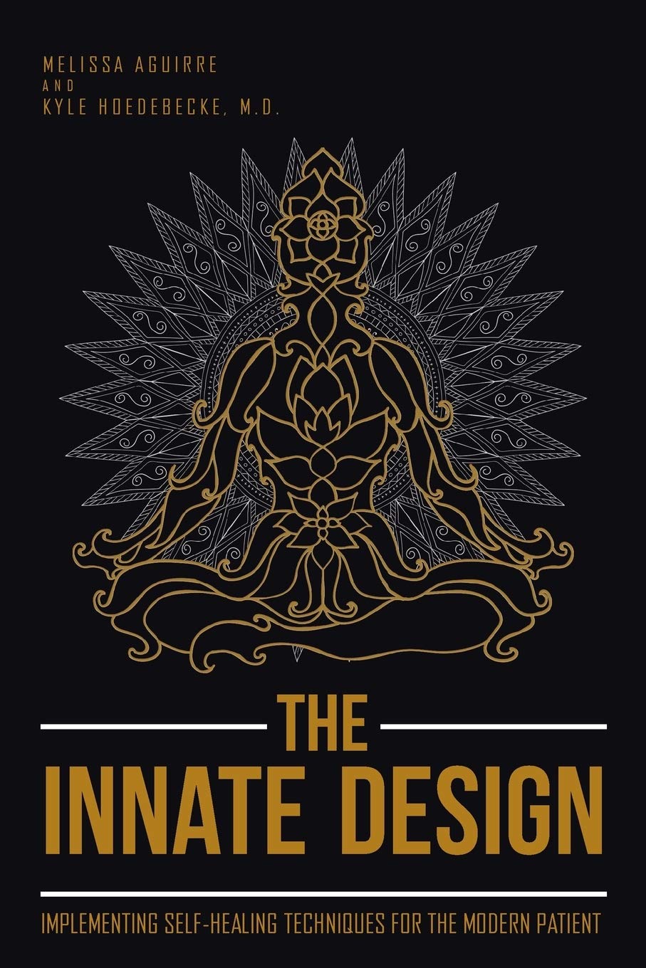 The Innate Design: Aguirre, Melissa, Hoedebecke, Kyle: 9781504360029 ...