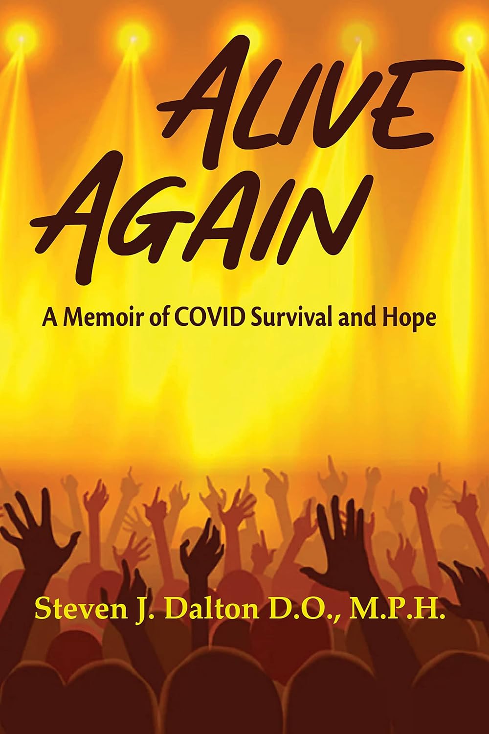 Amazon.com: Alive Again: A Memoir of COVID Survival and Hope eBook ...