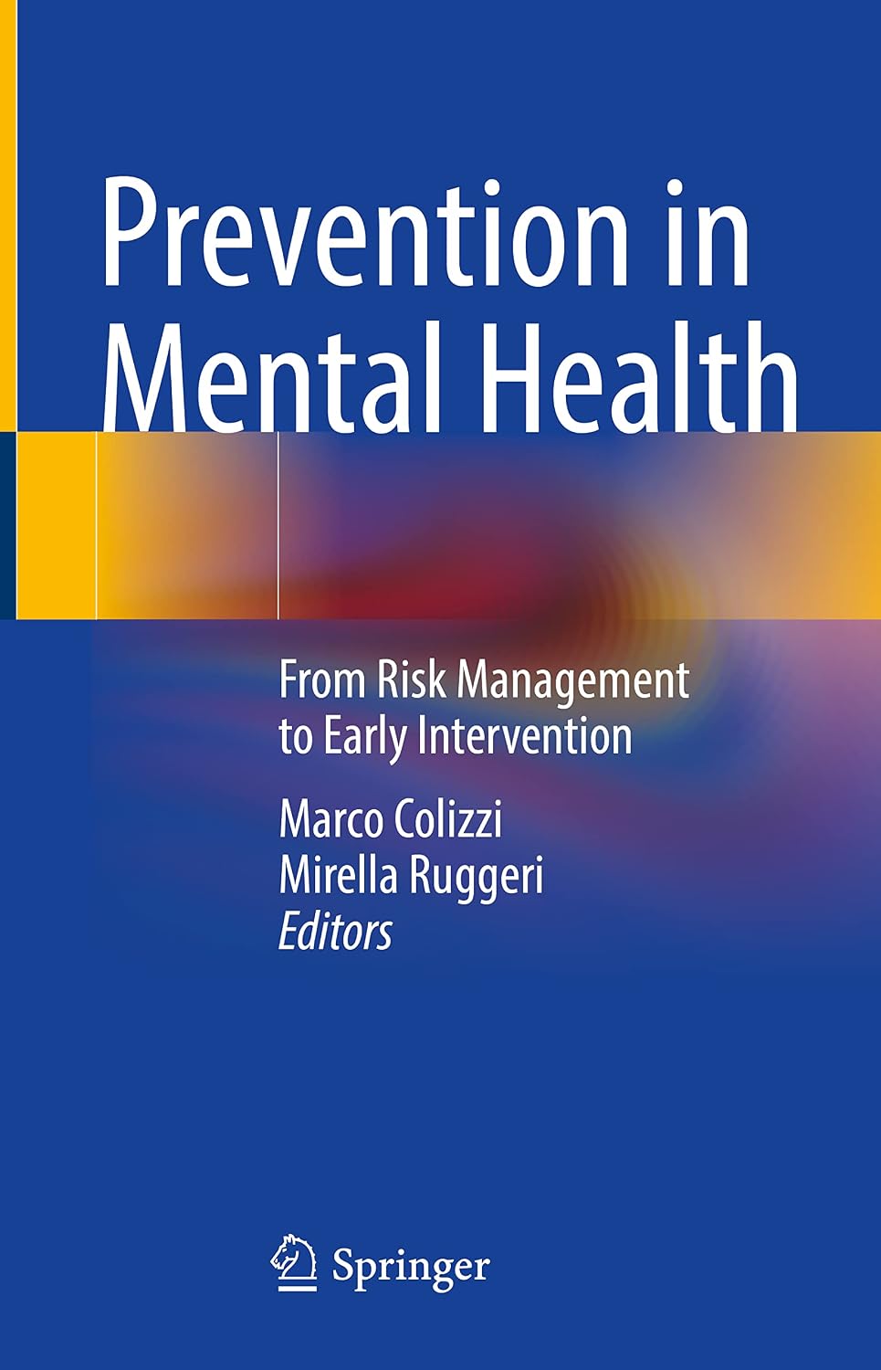 Prevention in Mental Health: From Risk Management to Early Intervention ...