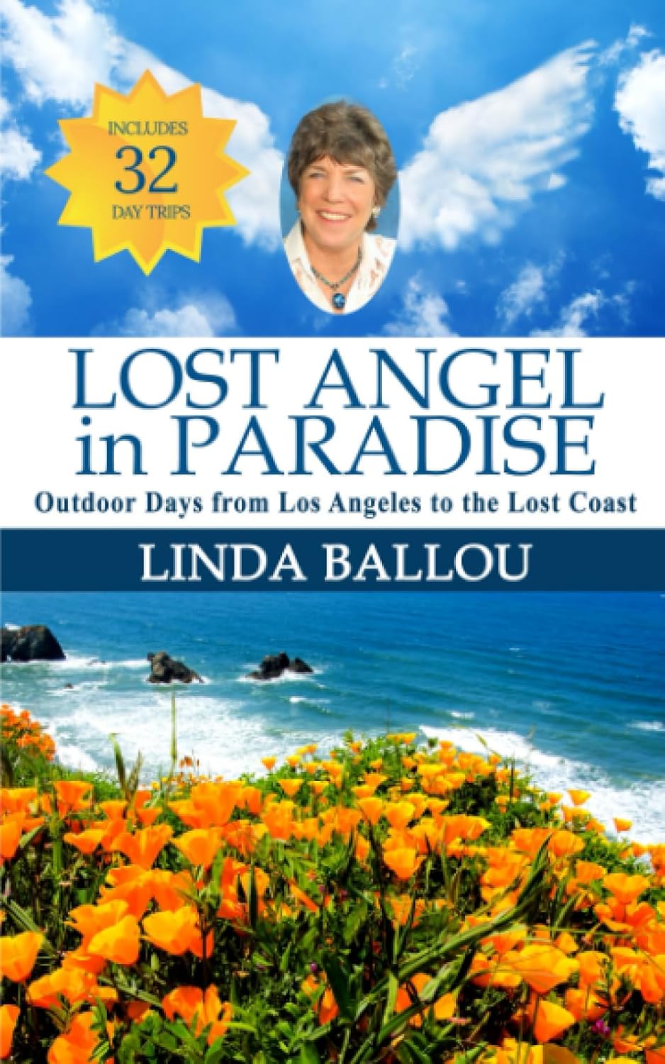 Lost Angel in Paradise: Outdoor Days from L.A. to the Lost Coast of ...