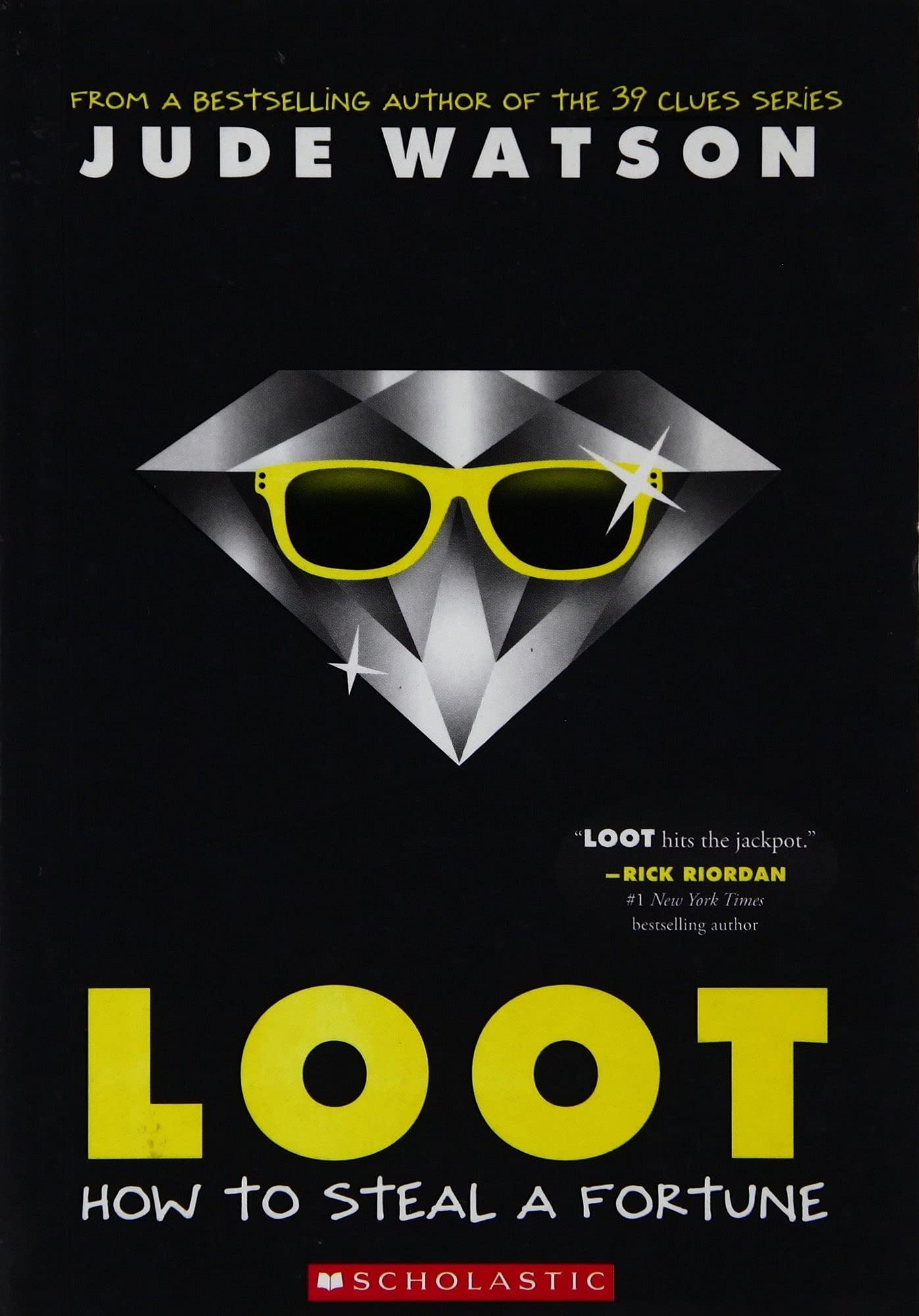Loot - How To Steal A Fortune: Jude Watson: 9789351034230: Amazon.com ...