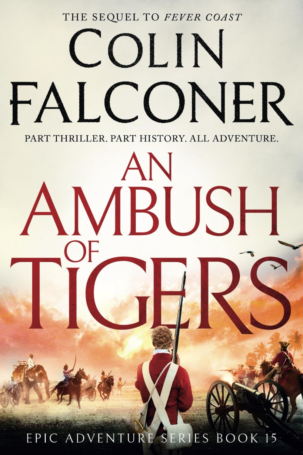 An Ambush of Tigers: The gripping sequel to Fever Coast : Falconer ...