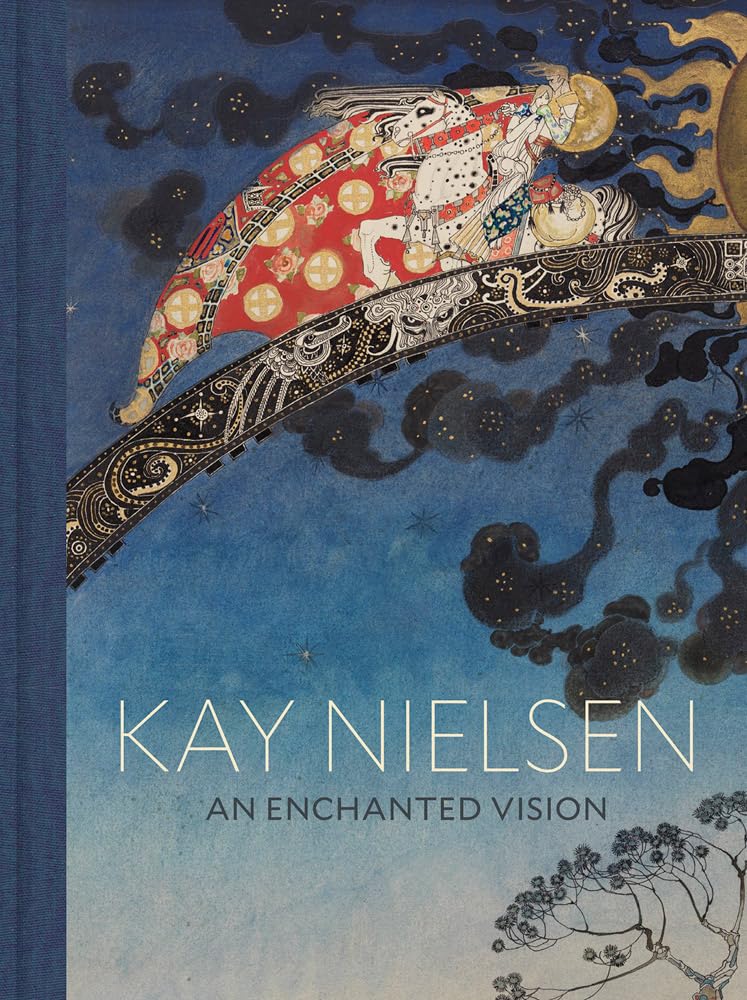 Kay Nielsen: An Enchanted Vision: Nielsen, Kay, Luxner, Alison, Melvin ...