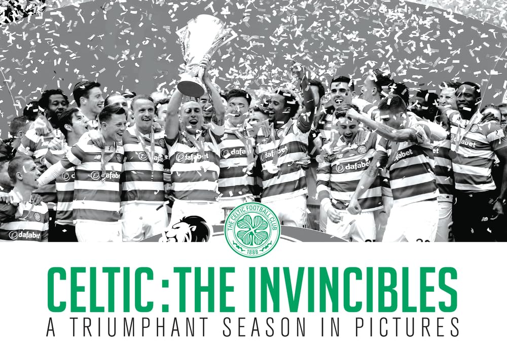 Celtic: The Invincibles: A Triumphant Season in Pictures: Amazon.co.uk ...