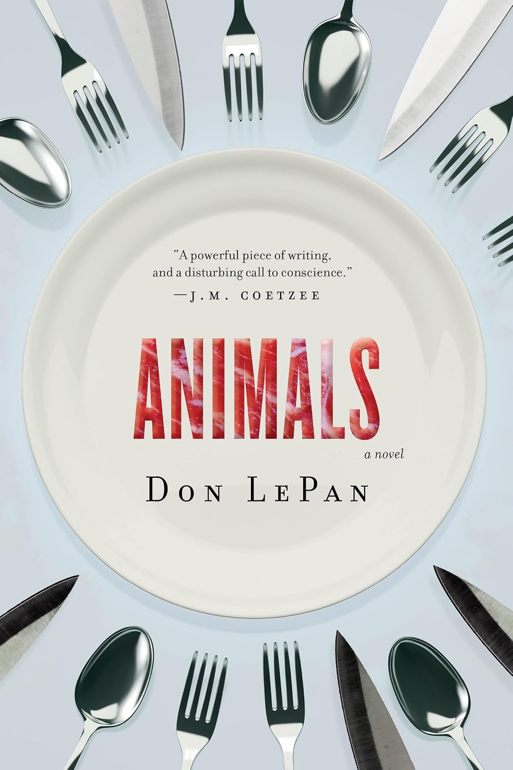 Animals: A Novel: Lepan, Don: 9781593762773: Amazon.com: Books
