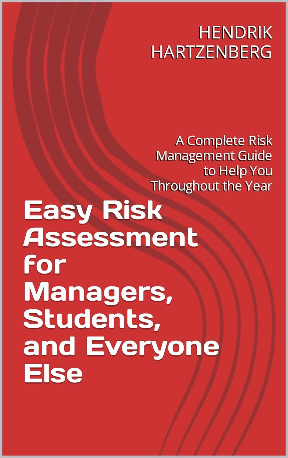 Amazon.com: Easy Risk Assessment for Managers, Students, and Everyone ...