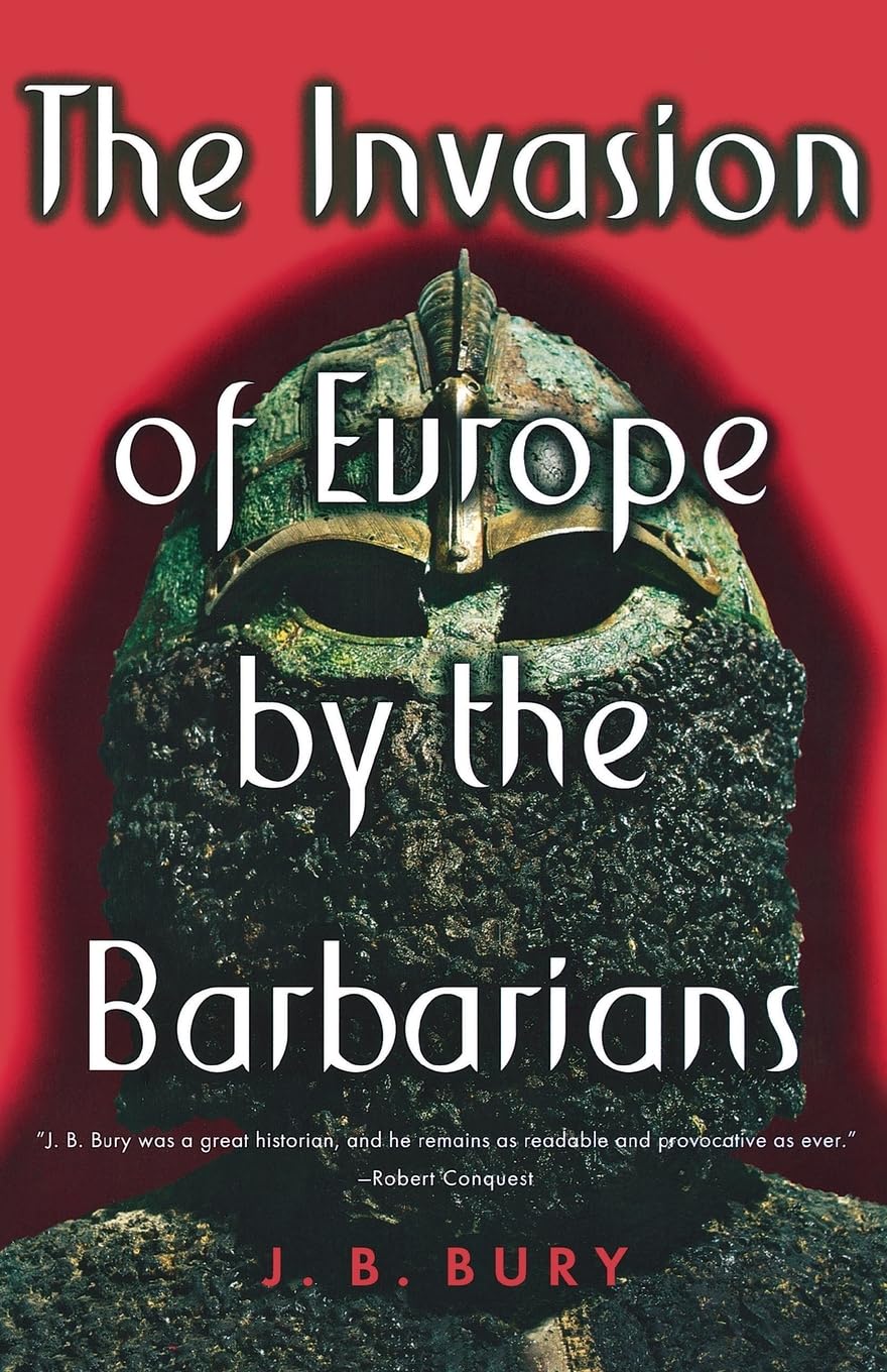 Amazon.com: The Invasion of Europe by the Barbarians: 9780393003888 ...
