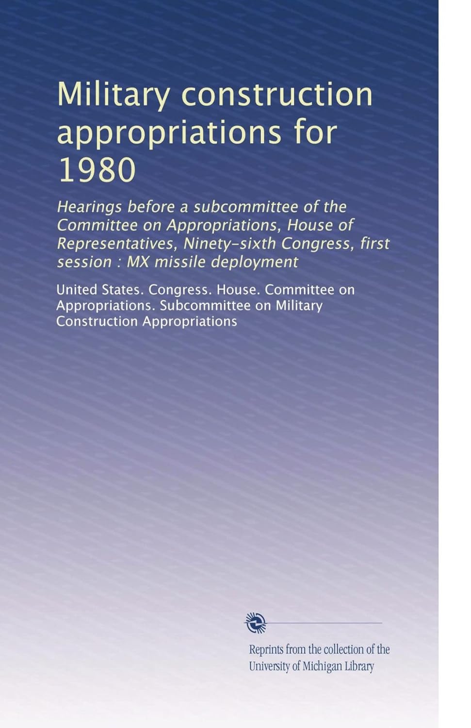 Amazon.com: Military construction appropriations for 1980: United ...