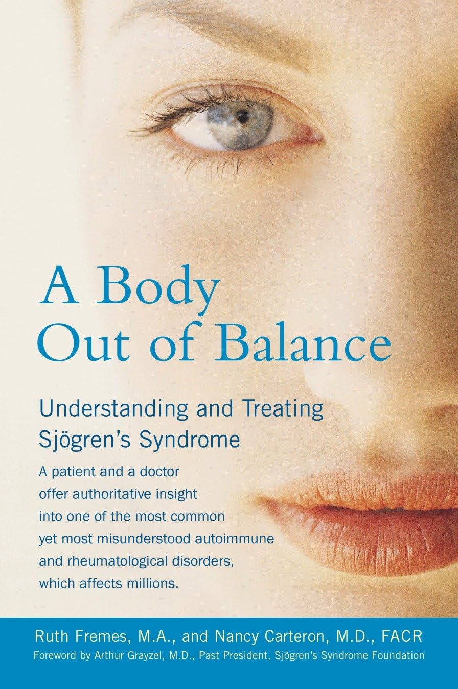A Body Out of Balance: Understanding and Treating Sjogren's Syndrome ...