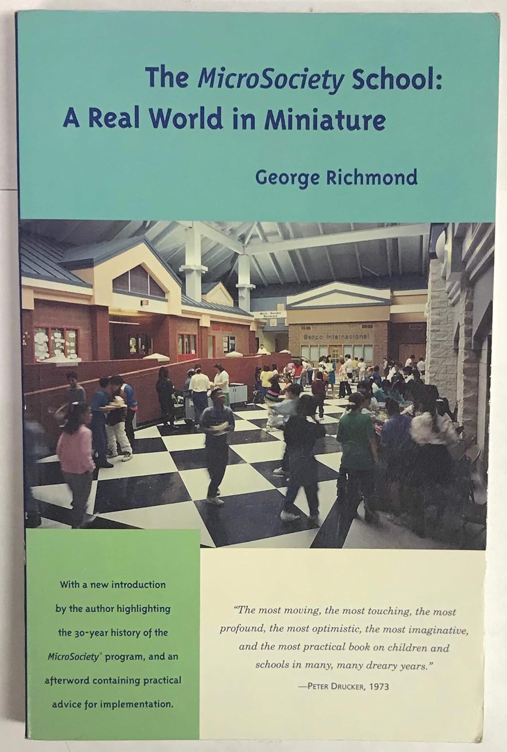 The MicroSociety School: A Real World in Miniature: George Richmond ...