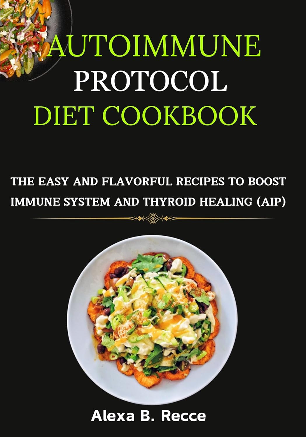 Amazon.com: THE AUTOIMMUNE PROTOCOL DIET COOKBOOK: The Easy and ...