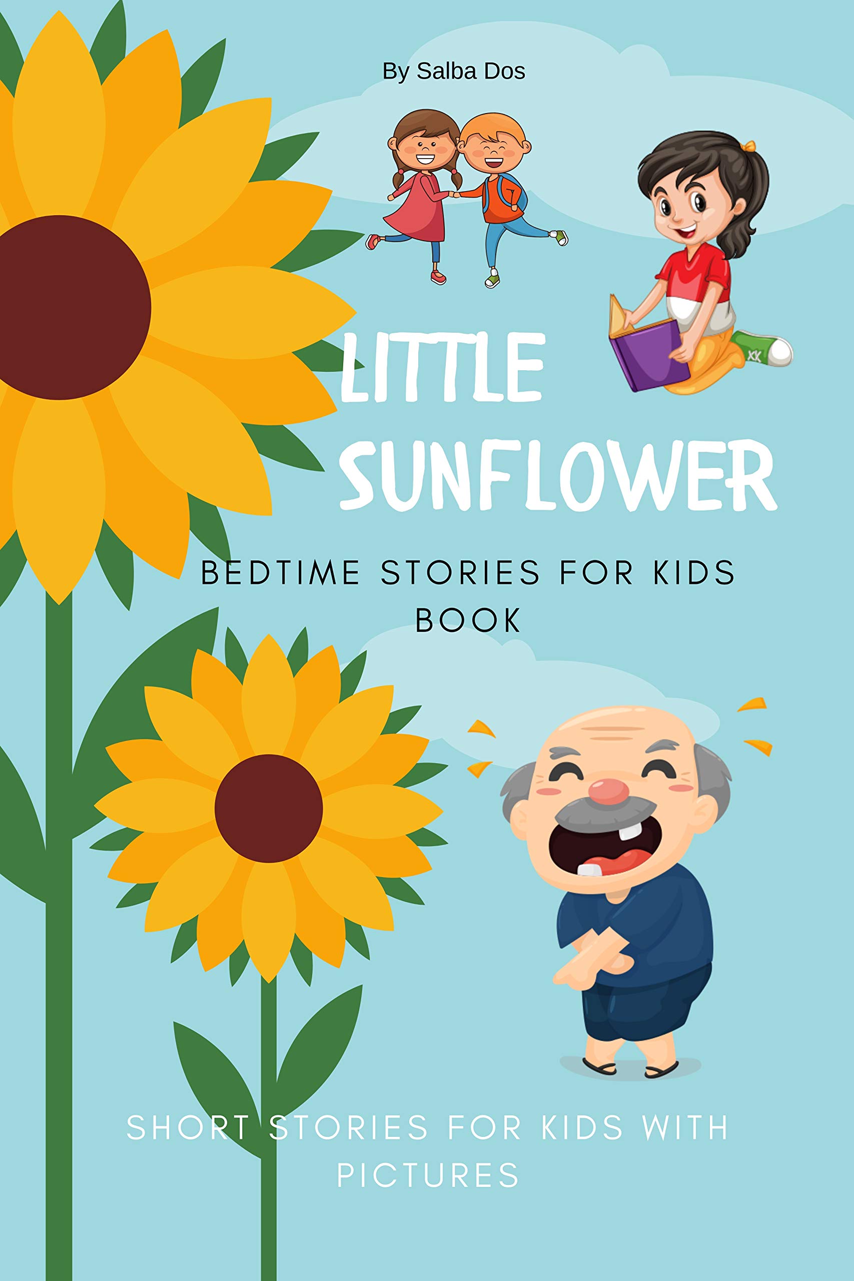 Buy Little Sunflower : Bedtime Stories for Kids Book: Short Stories For ...
