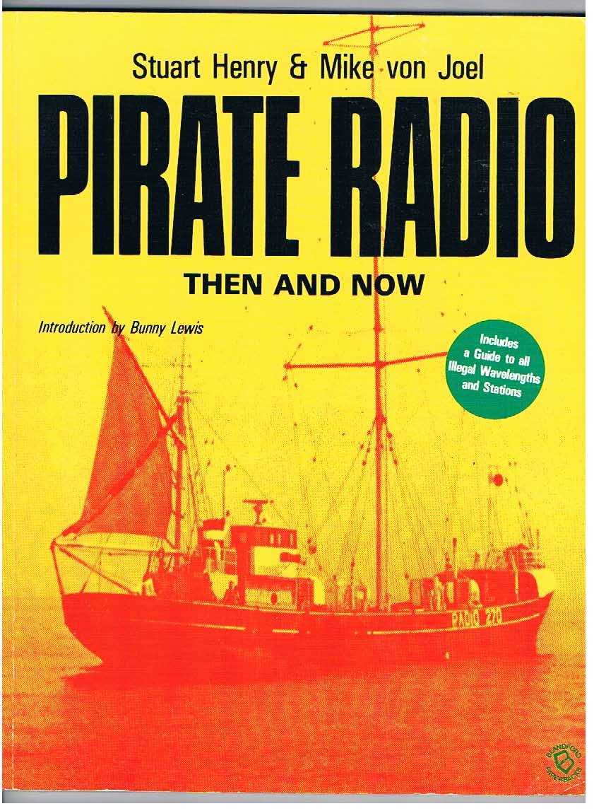 Pirate radio: Then and now (Blandford paperbacks): Henry, Stuart ...