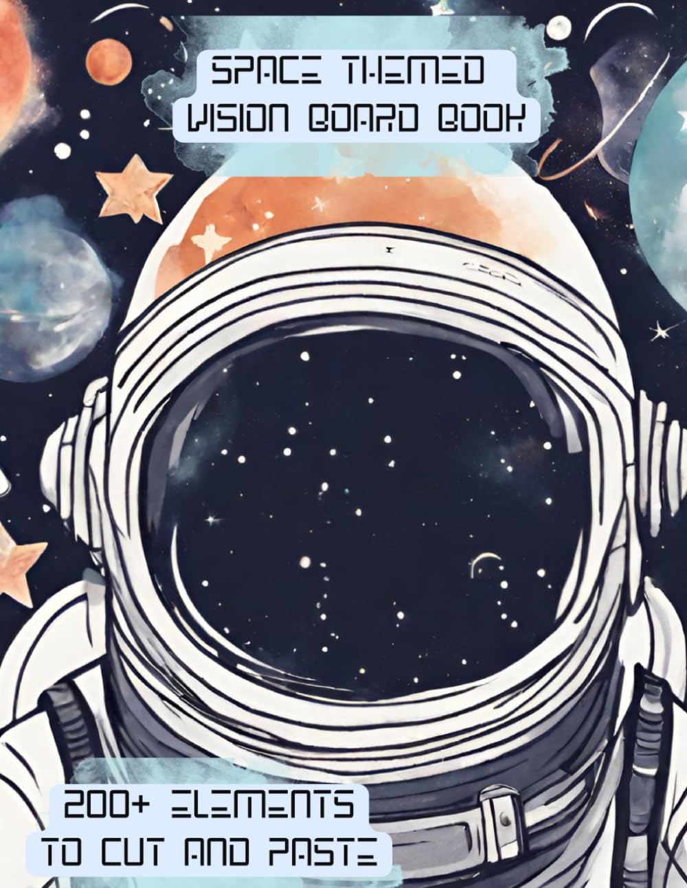 Buy Space Themed Vision Board Book: 200+ Images To Cut And Paste ...