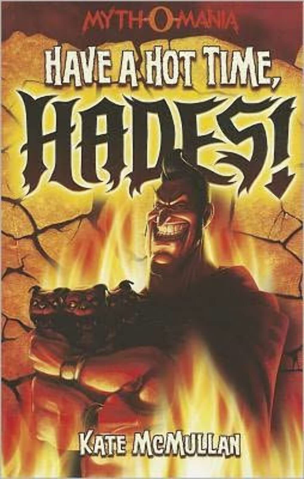 Amazon.com: Have a Hot Time, Hades! (Myth-o-Mania, 1): 9781434234377 ...