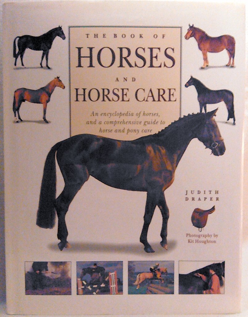 The Book of Horses and Horse Care: Judith Draper: 9781843090861: Amazon ...