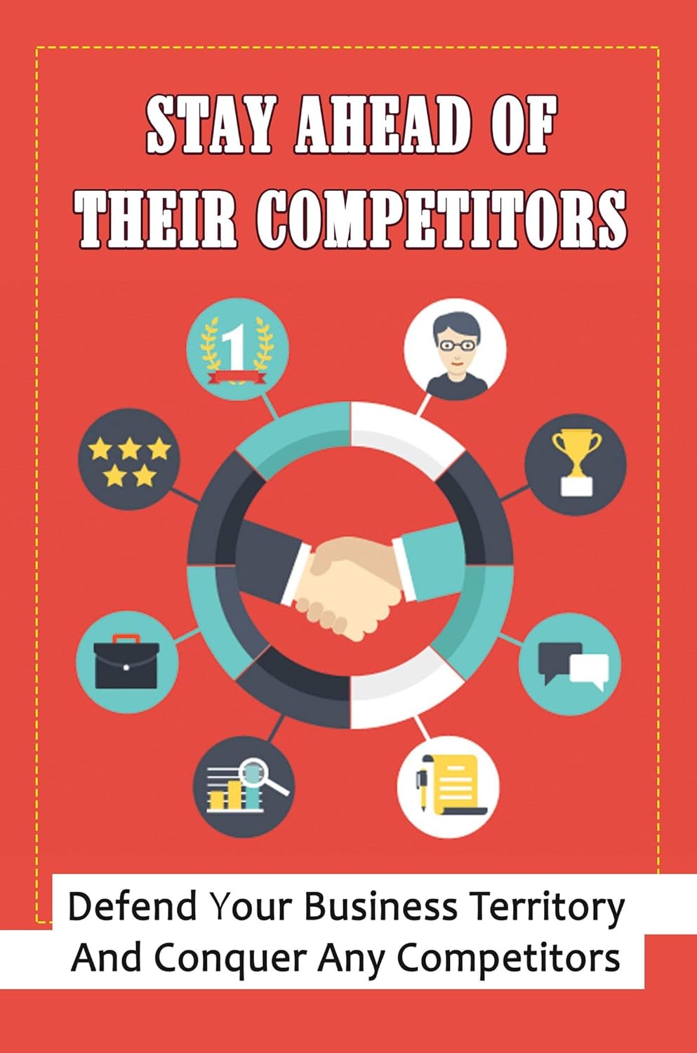 Amazon.com: Stay Ahead Of Their Competitors: Defend Your Business ...