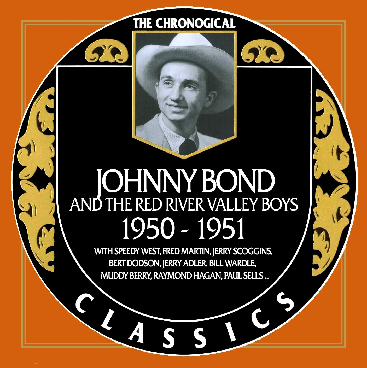 Amazon.com: Johnny Bond - Chronological Classics 1950-1951: CDs & Vinyl