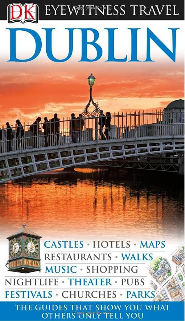 DK Eyewitness Travel Guide: Dublin: DK Publishing, Park, Christina ...