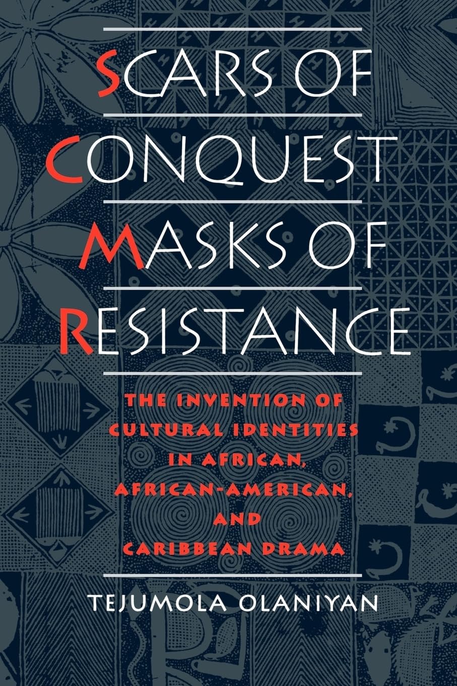 Amazon.com: Scars of Conquest/Masks of Resistance: The Invention of ...
