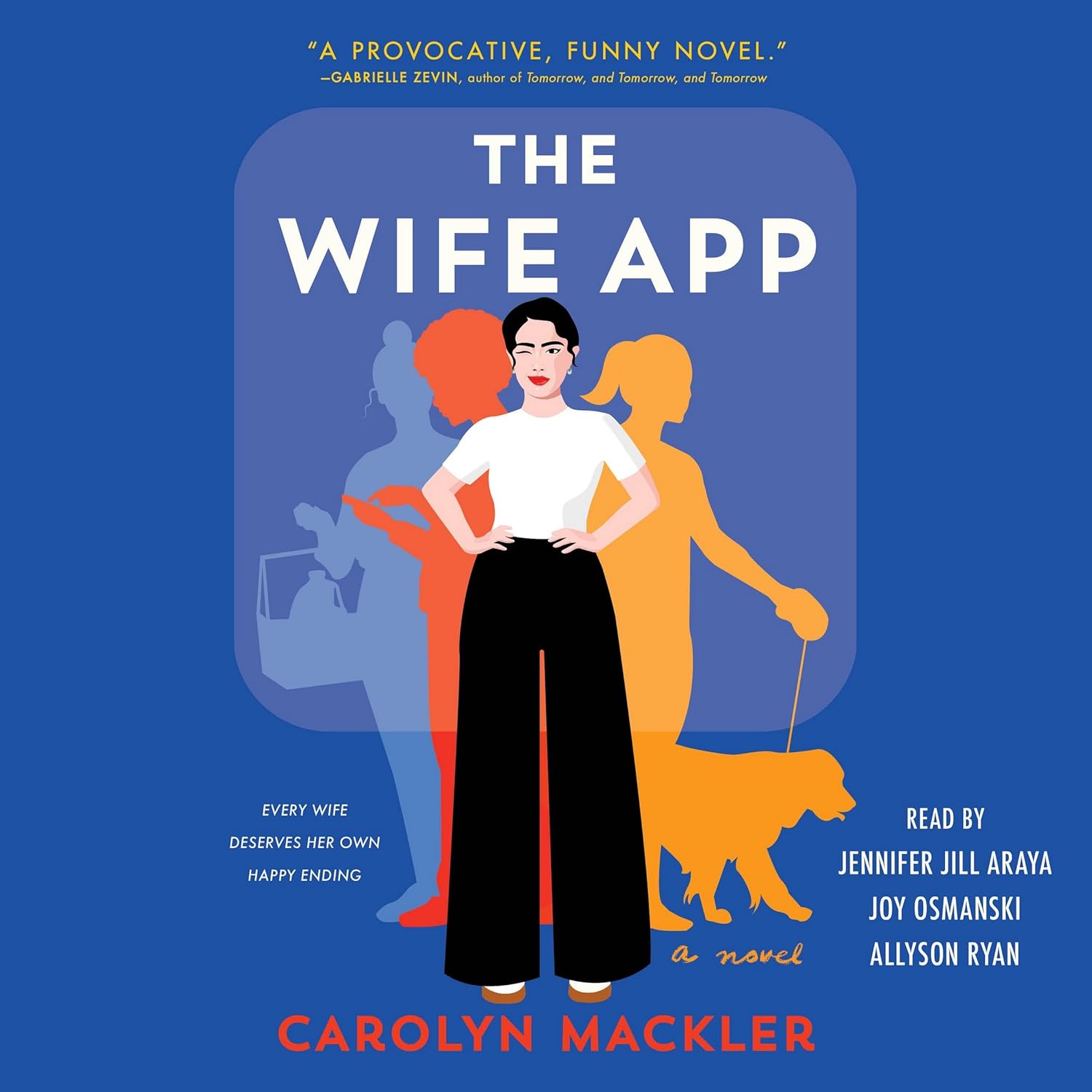 The Wife App: Mackler, Carolyn, Ryan, Allyson, Araya, Jennifer Jill ...