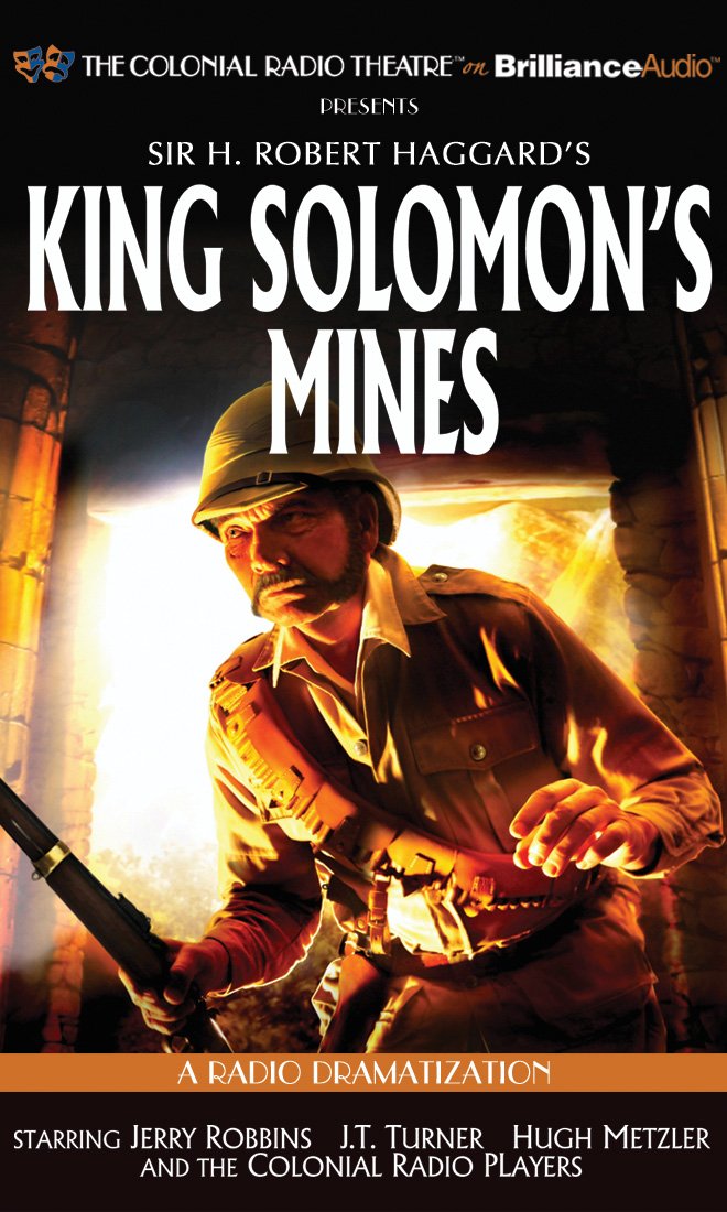 King Solomon's Mines: A Radio Dramatization: Haggard, Sir H. Robert ...