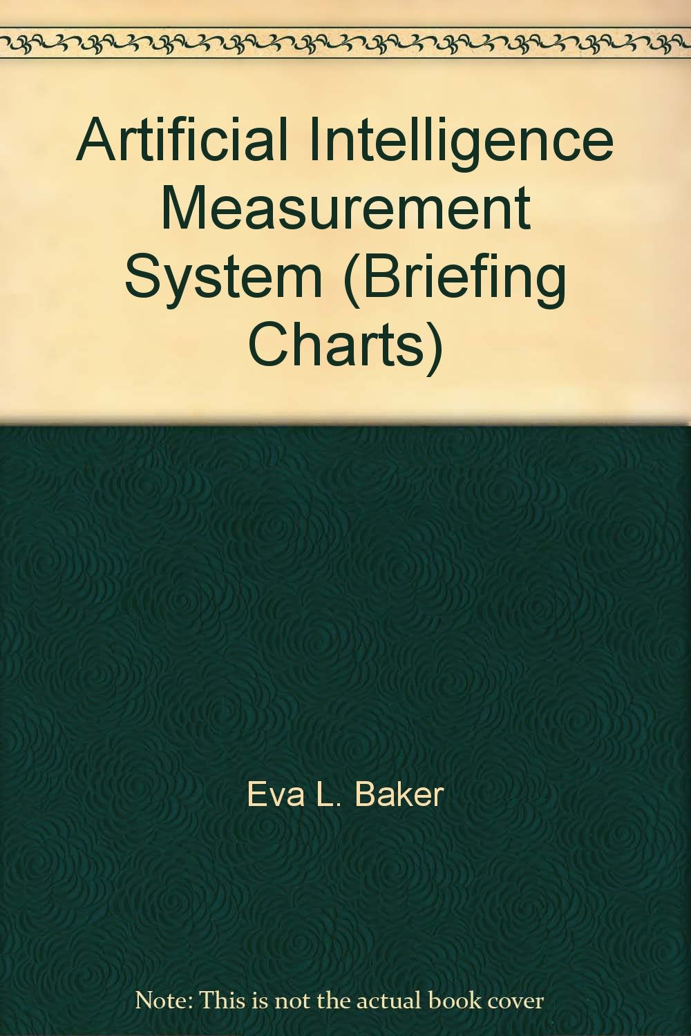 Artificial Intelligence Measurement System (Briefing Charts): Eva L ...